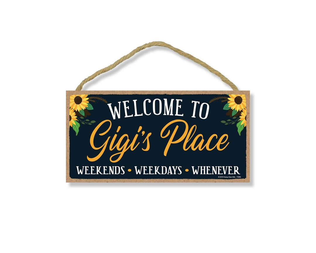 Honey Dew Gifts, Welcome to Gigis Place, Wooden Home Decor for Grandma ...