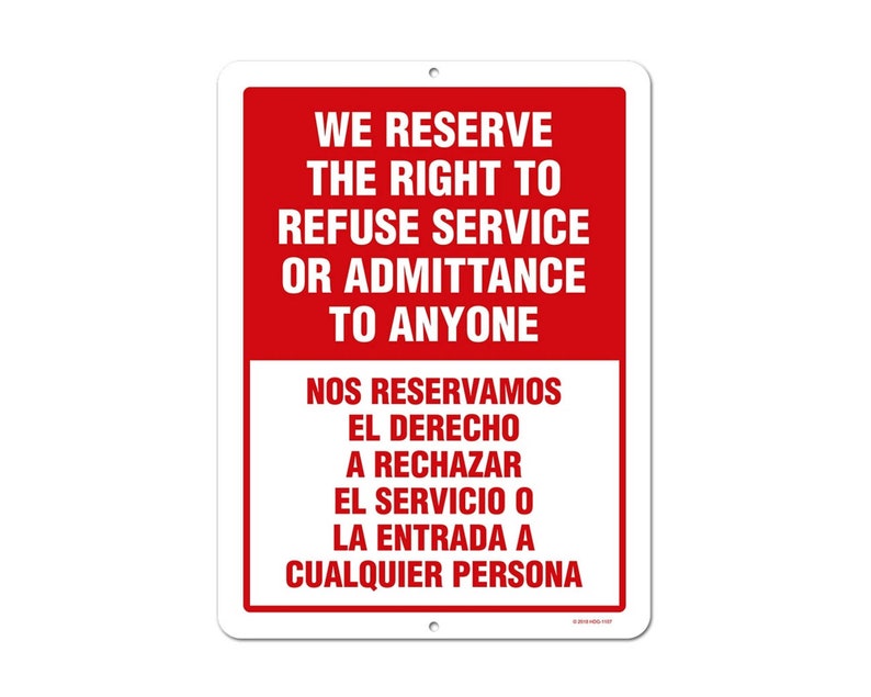We Reserve the Right to Refuse Service Sign 9x12 Inch Metal - Etsy