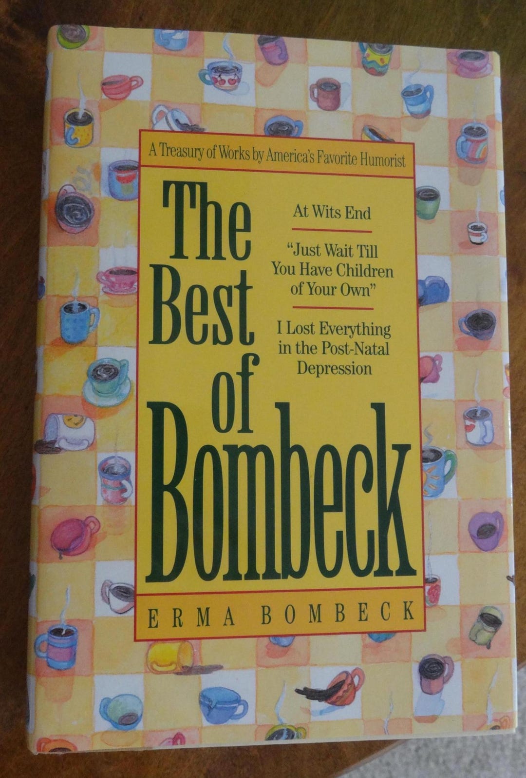 Best of ERMA BOMBECK 3 Books Included 1993 Hardcover Book Dayton OH ...