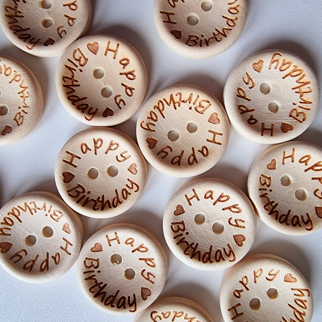 10 X Wooden Happy Birthday Buttons - 20mm - Round - 2 Hole - Natural ...