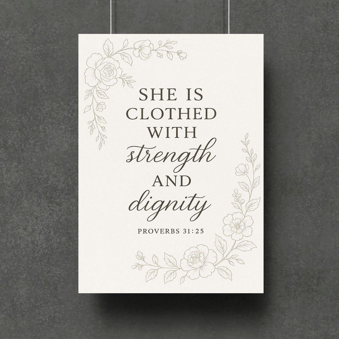 Biblical Quotes, Proverbs 31:25 Wall Art - Strength and Dignity ...