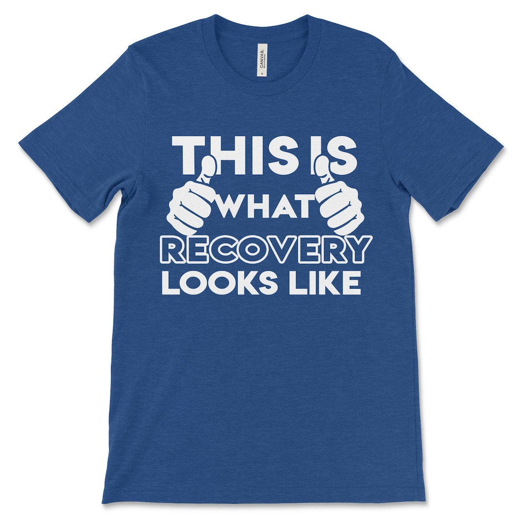 Recovery Shirt, This is What Recovery Looks Like, AA Tee, NA Shirt ...