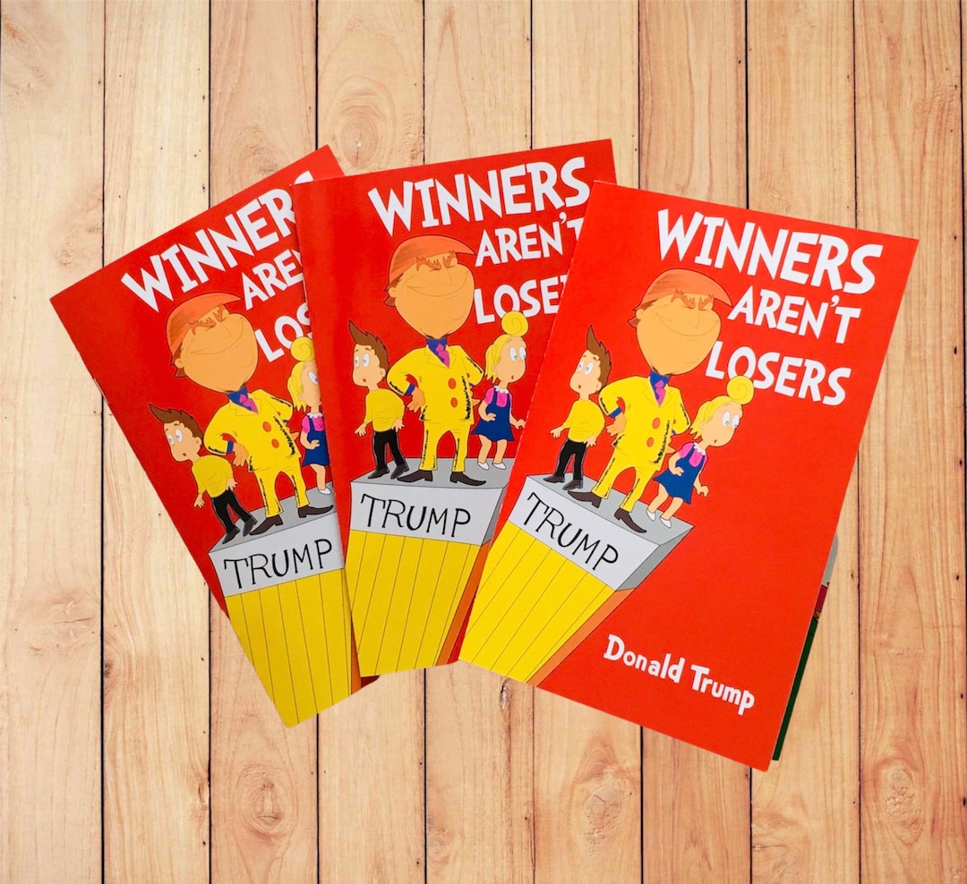 3 PACK - Winners Aren't Losers Softcover Donald Trump Children's Book ...