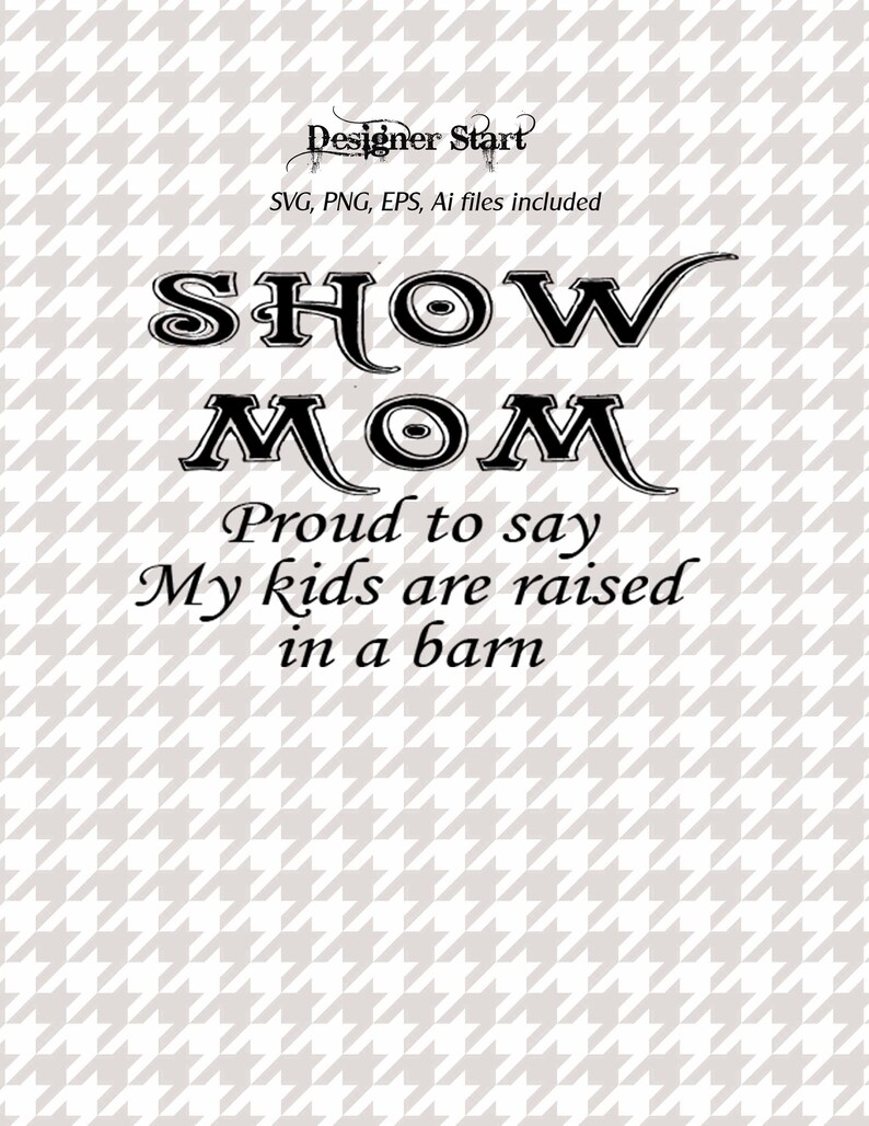 Show Mom Kids Are Raised in a Barn SVG AI Silhouette Cutting - Etsy