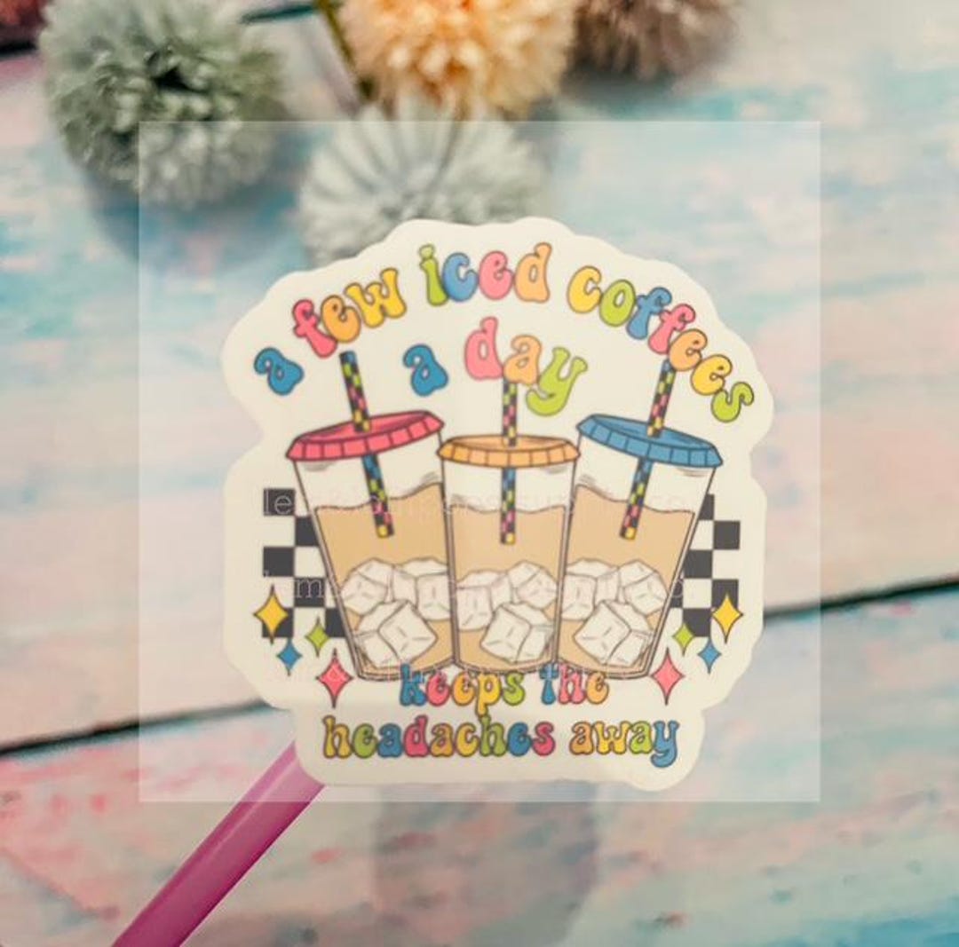 STICKER - A Few Iced Coffees a Day - Rainbow - Coffee Lover, Colorful ...