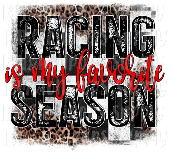Race Sublimation Transfer / Racing Shirt Design / Racing is My - Etsy