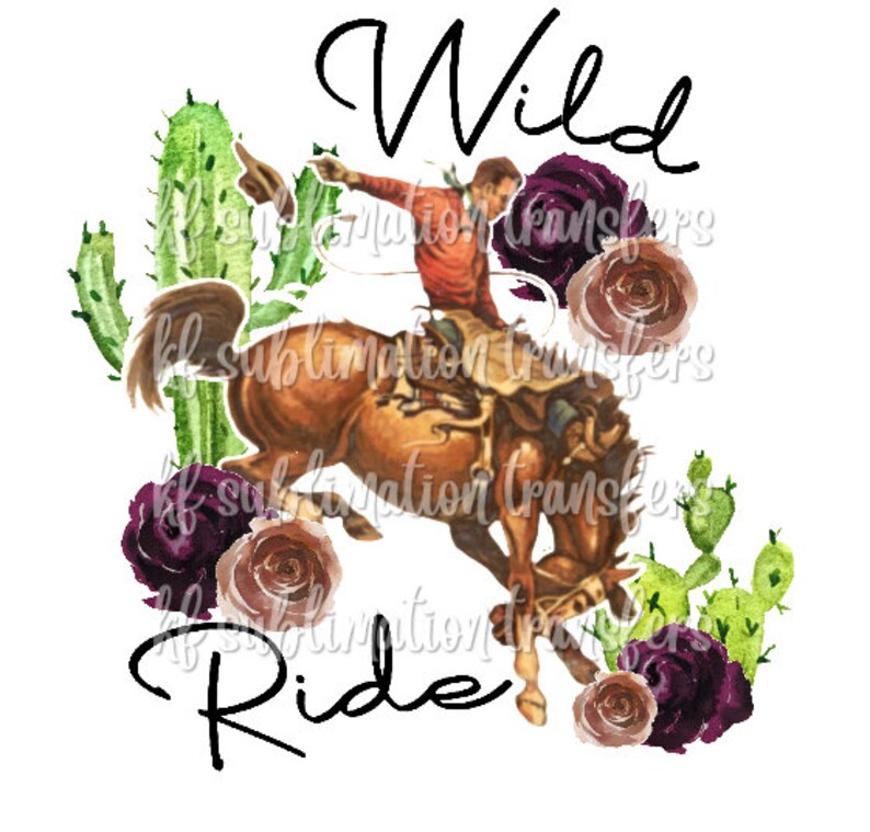 Sublimation Transfer Wild Ride Rodeo Ready to Press | Etsy