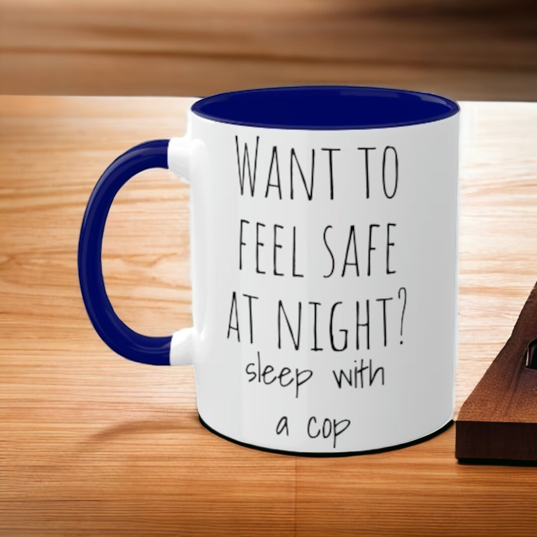 Sleep With a Cop Mug. Police Officer Cup. First Responder Mug. Funny ...