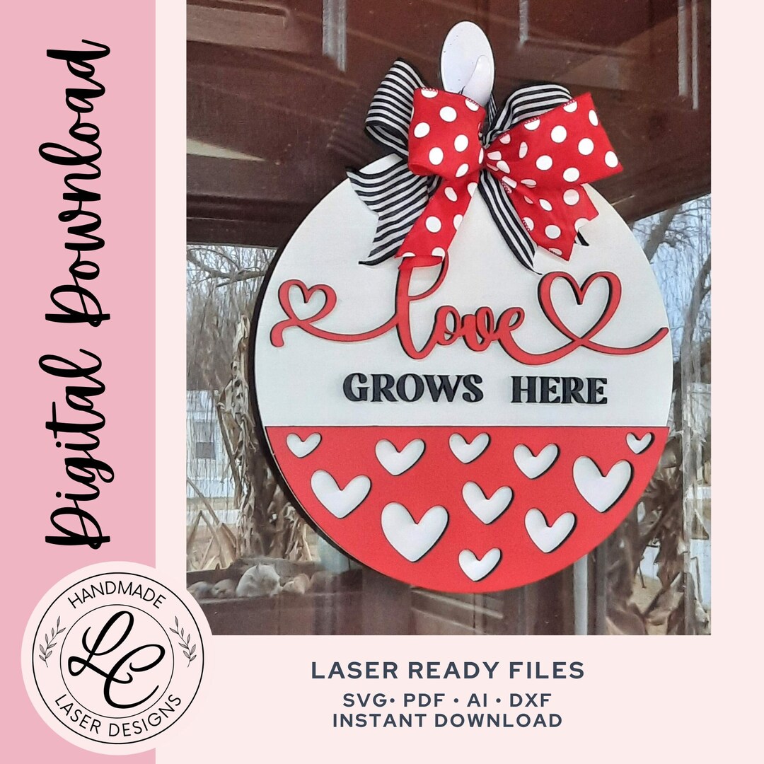 Valentine's Day Door Hanger SVG | Love Grows Here | Valentine's Day ...