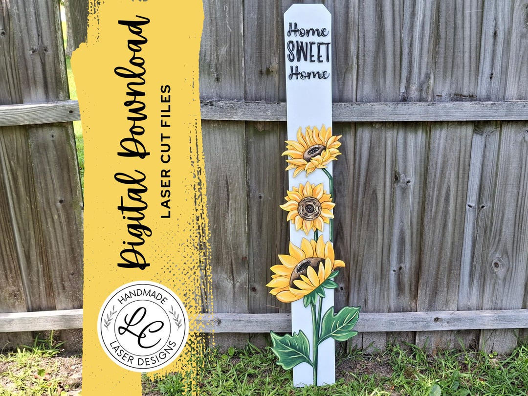 Sunflower Porch Leaner SVG | Home Sweet Home Porch Board Laser | Summer ...