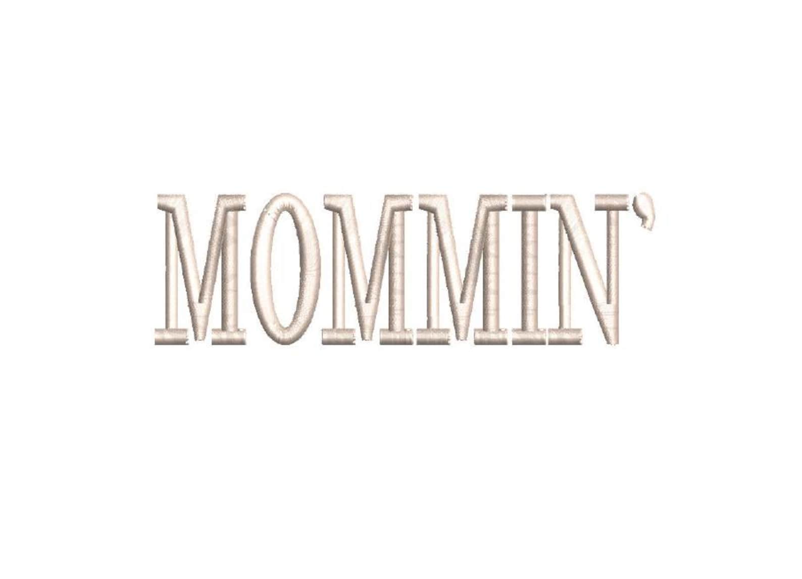 Mommin' 3D PUFF Machine Embroidery Design, Mama Trendy Embroidery ...