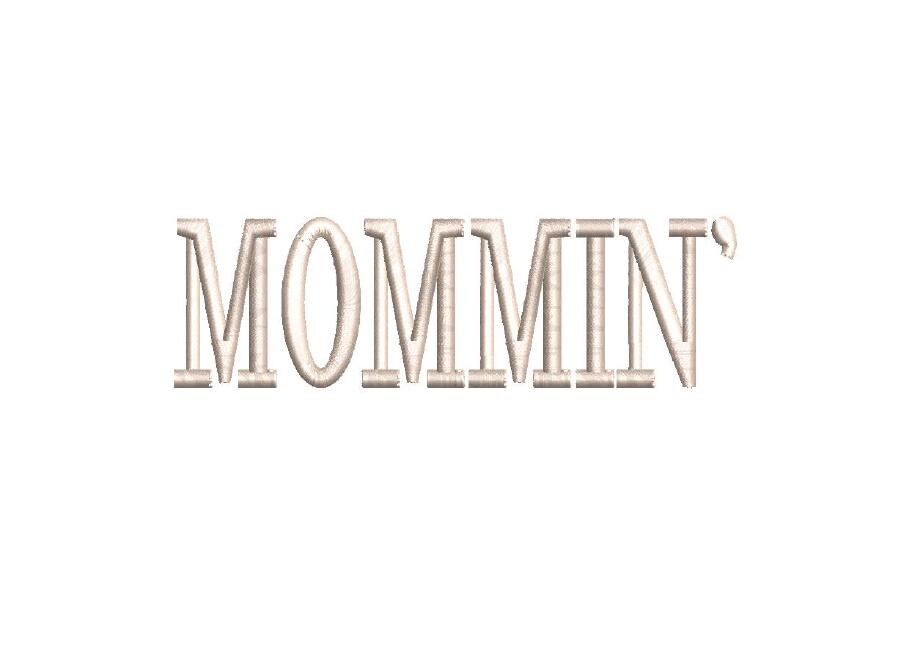 Mommin' 3D PUFF Machine Embroidery Design, Mama Trendy Embroidery ...