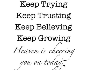 Keep Trying Trusting Believing Growing Digital Print / Jeffrey R ...