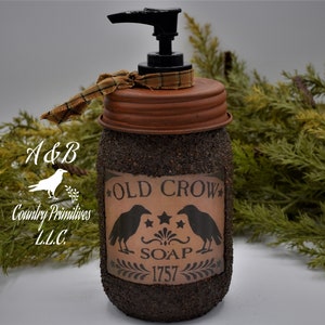 Old Crow Hand Soap Dispenser, Grubby Mason Jar With Soap Pump, Country ...