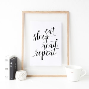 Eat Sleep Read Repeat Quote Reading Poster Book Lover Gift Bookworm ...