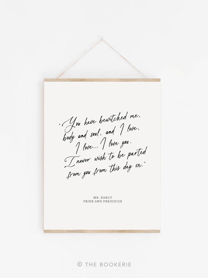 Pride and Prejudice Quote, Jane Austen, You Have Bewitched Me, You Must ...