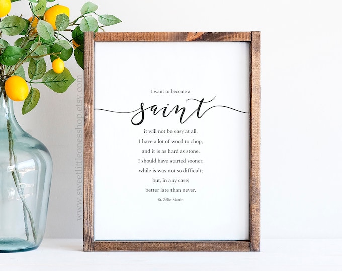 St Zelie Martin I Want to Become a Saint Quote Printable Wall Art ...