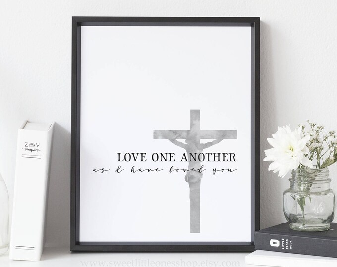 Love One Another as I Have Loved You Printable Wall Art - Etsy