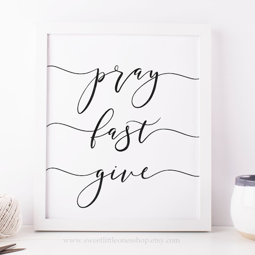 Pray Fast Give Printable Wall Art Catholic Lent Print Pray - Etsy