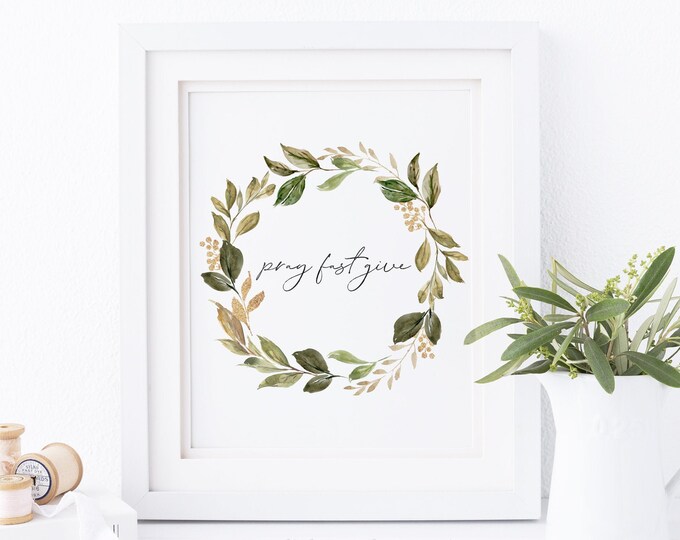 Pray Fast Give Printable Wall Art Catholic Lent Printable Catholic Lent ...