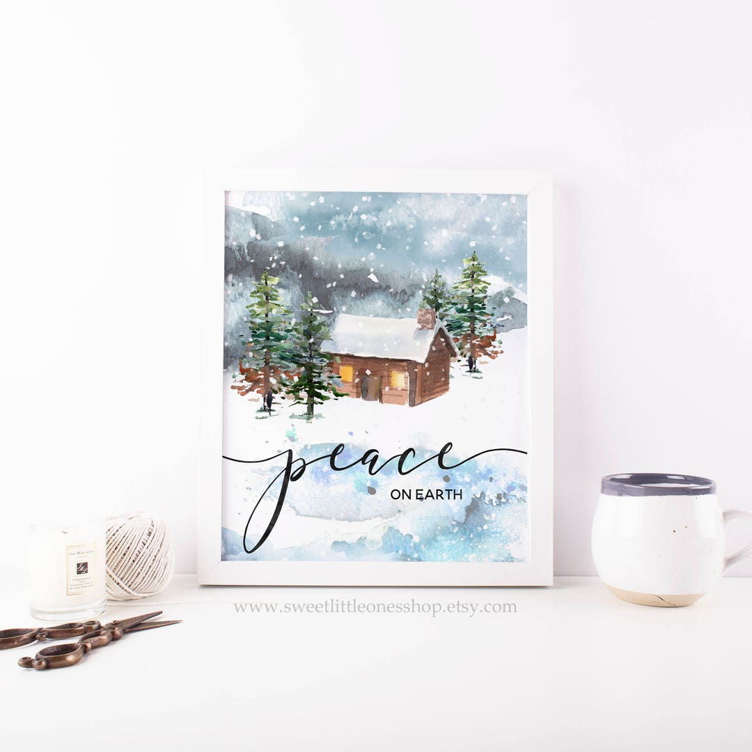 Peace on Earth Christmas Printable Wall Art Snowy Cabin Print Chrismtas ...