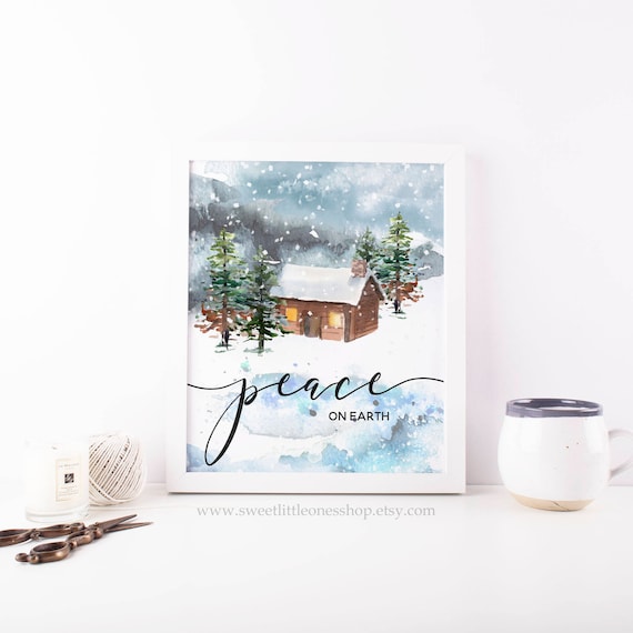 Peace on Earth Christmas Printable Wall Art Snowy Cabin Print | Etsy