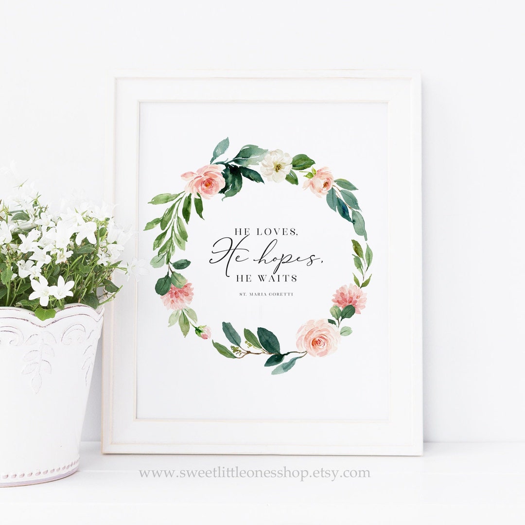 St Maria Goretti He Loves He Hopes He Waits Quote Printable Wall Art ...