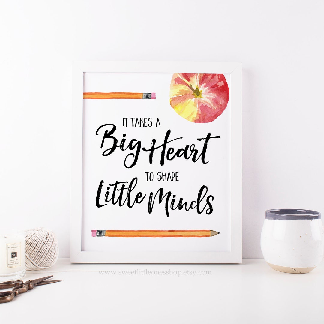 It Takes A Big Heart to Shape Little Minds Printable Wall Art ...