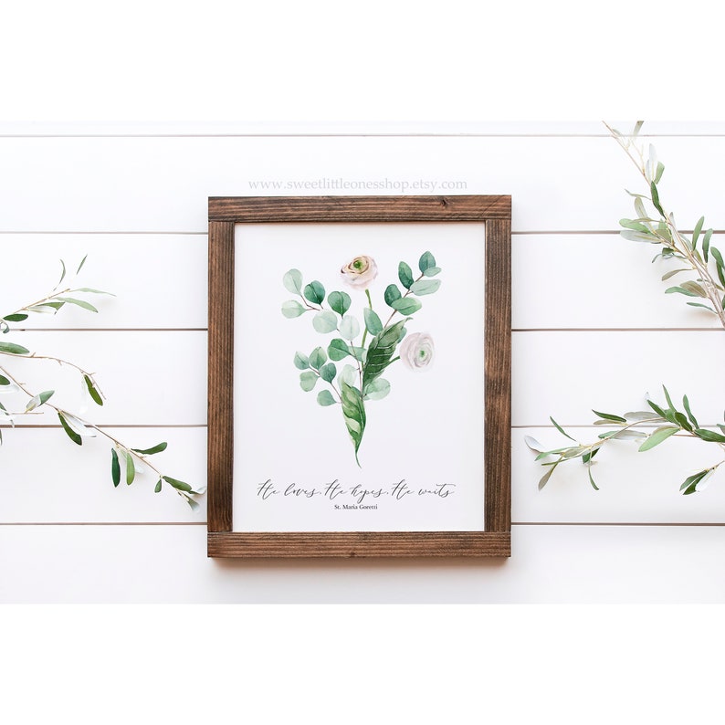 St Maria Goretti Quote Printable Wall Art He Loves Hopes Waits Catholic ...