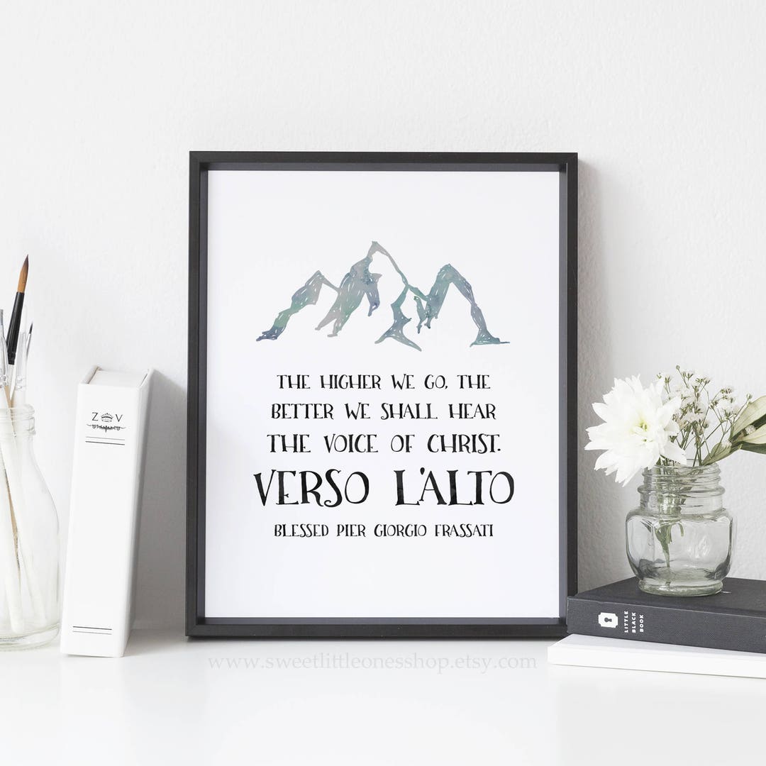 Verso L'alto to the Heights Bl Pier Giorgio Frassati Catholic Printable ...