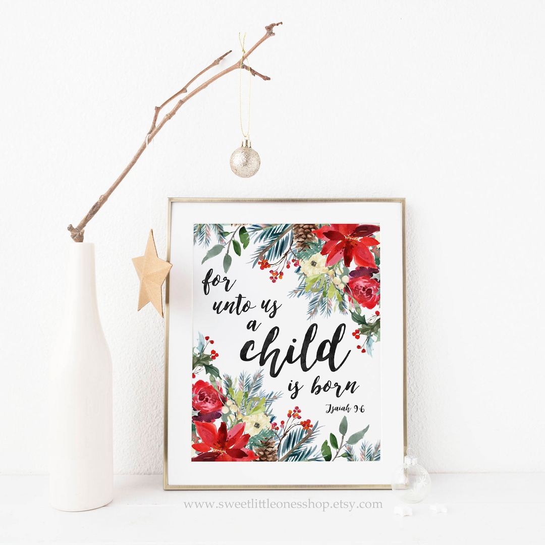 For Unto Us A Child is Born Christmas Printable Wall Art Isaiah 9:6 ...