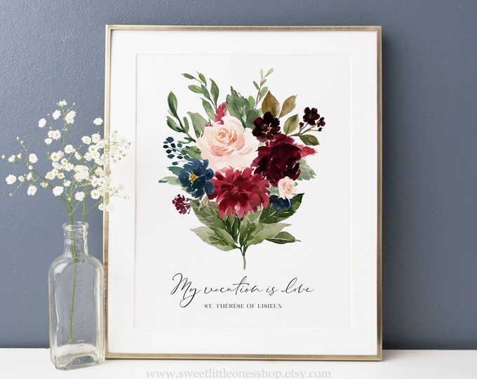 8x10 My Vocation is Love St Thérèse of Lisieux Quote Print Wall Art ...