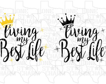 Living My Best Life Svg - Etsy