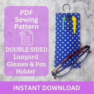 Double Sided Lanyard Glasses and Pen Holder Sewing Pattern. Instant ...