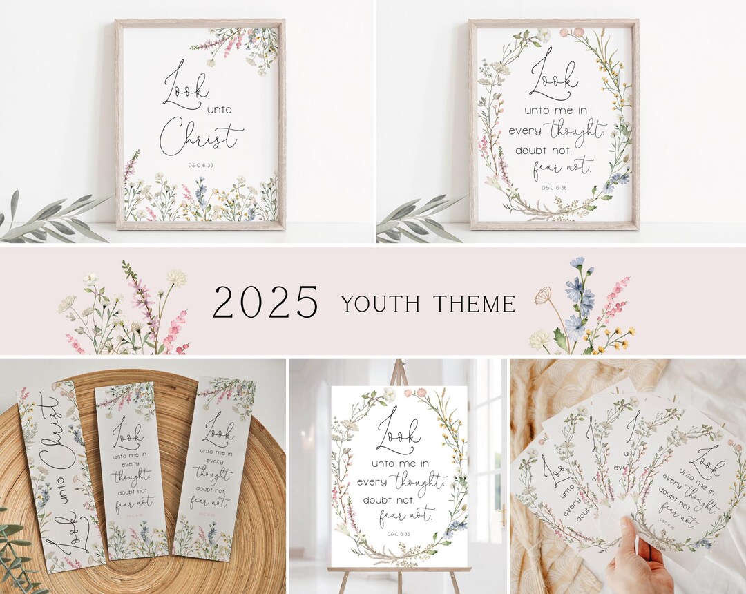 2025 LDS Youth Theme, Look Unto Christ, D&C 6:36, 2025 Youth Theme ...