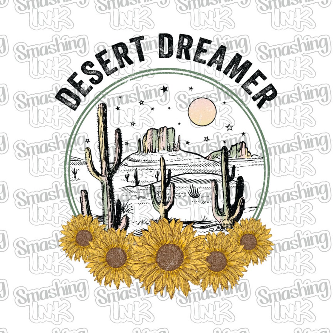 Desert Dreamer ~ Apparel Transfer | DTF | Iron on | Sublimation | HTV ...