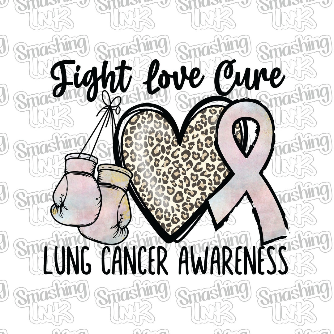 Fight Lung Cancer ~ Apparel Transfer | DTF | Iron on | Sublimation ...
