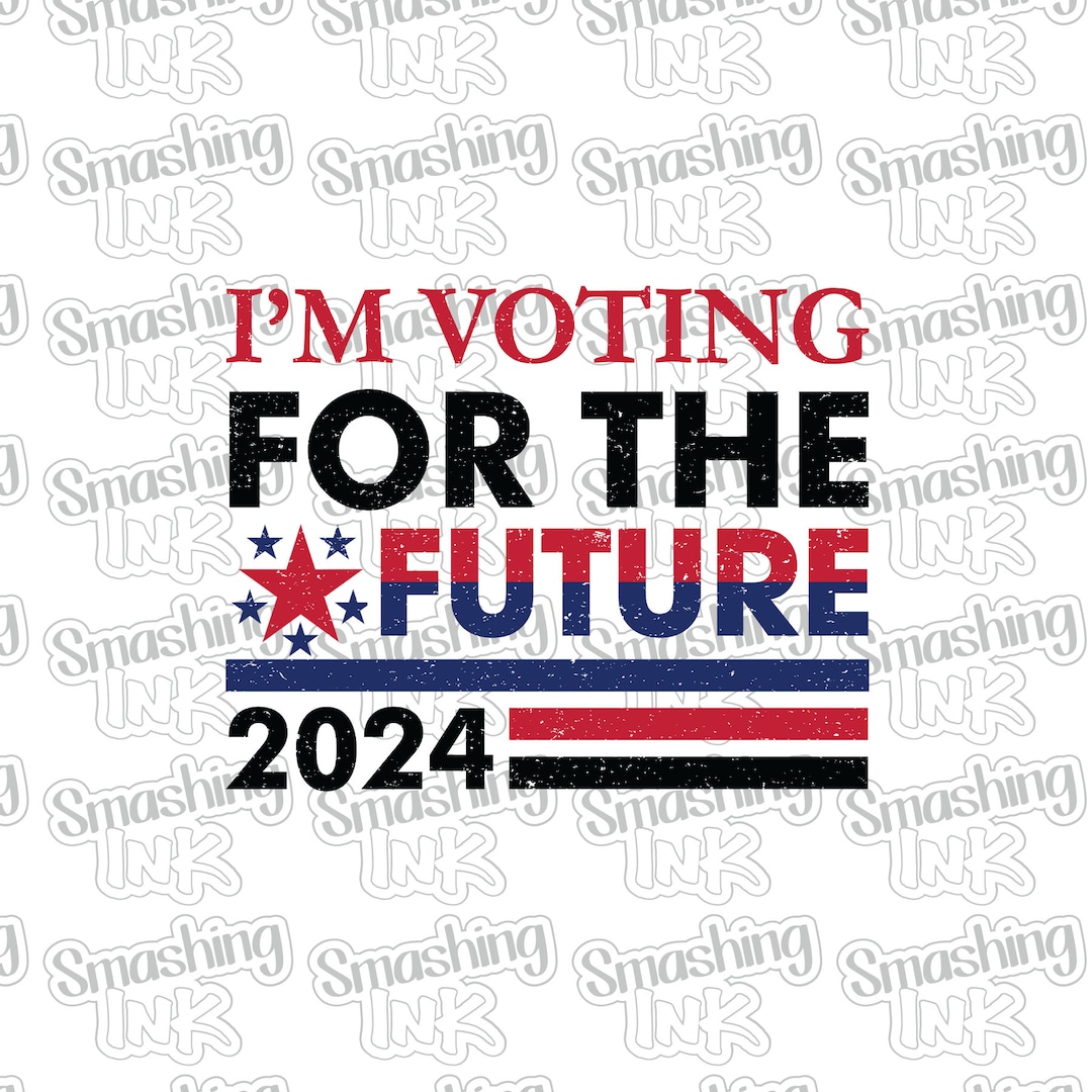 Voting for the Future 2024 ~ Apparel Transfer | DTF | Iron on ...