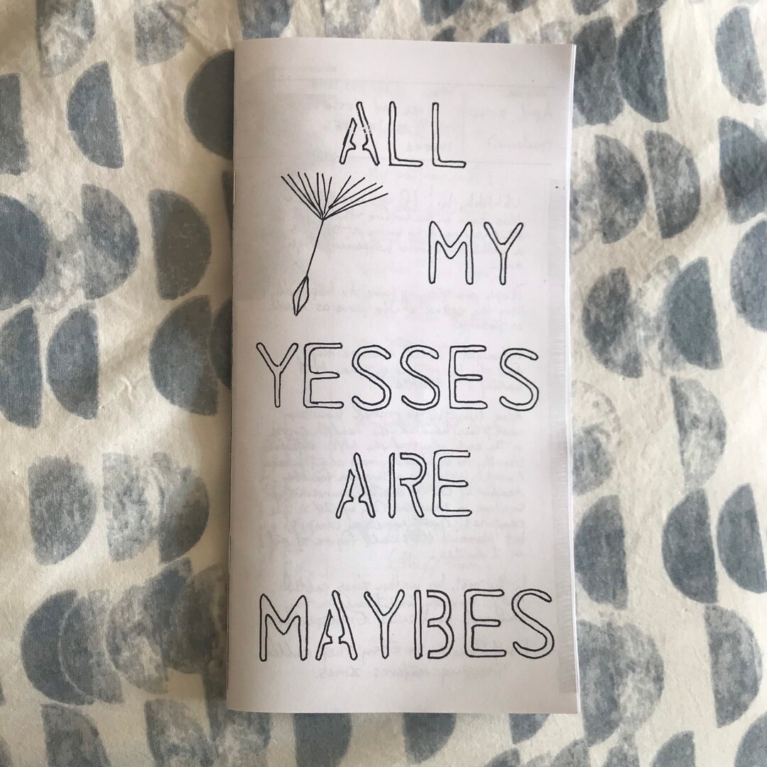 All My Yesses Are Maybes - Etsy