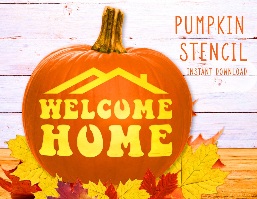 Welcome Home Pumpkin Stencil, Halloween Welcome PRINTABLE Stencil, Jack ...