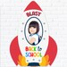 Back to School Photo Booth Frame, Blast Spaceship School First Day ...