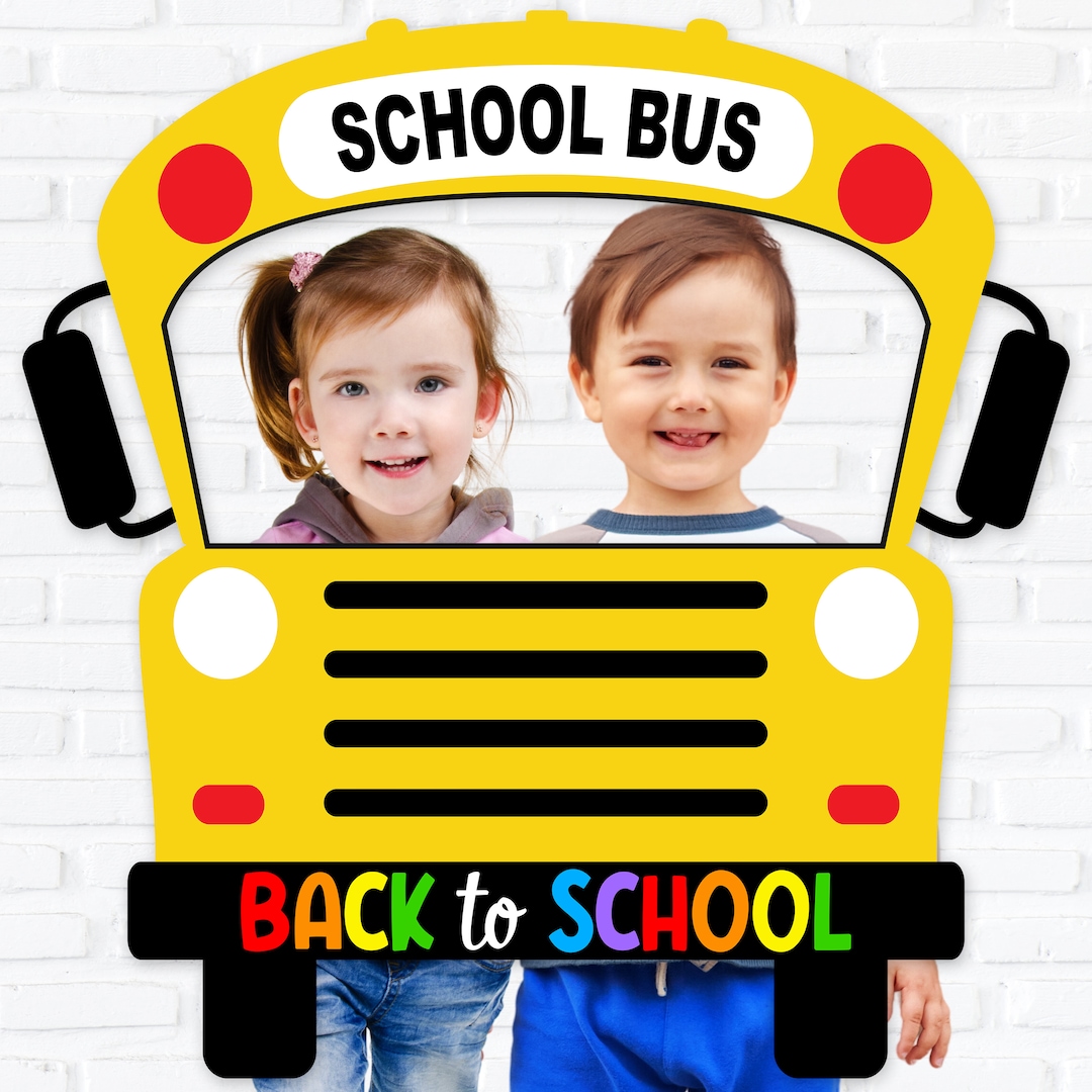 Back to School Photo Booth Frame, School Bus School First Day ...