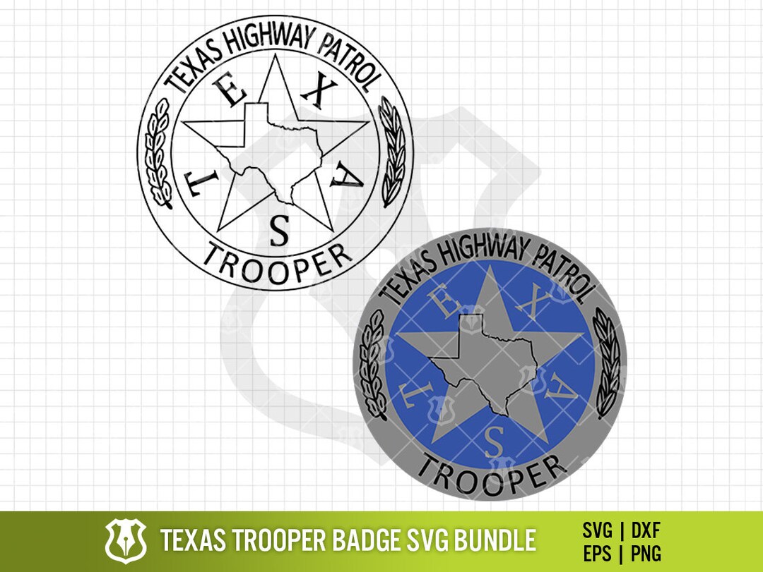 Texas Trooper Badge Layered SVG Bundle Texas DPS Highway Patrol Badge ...