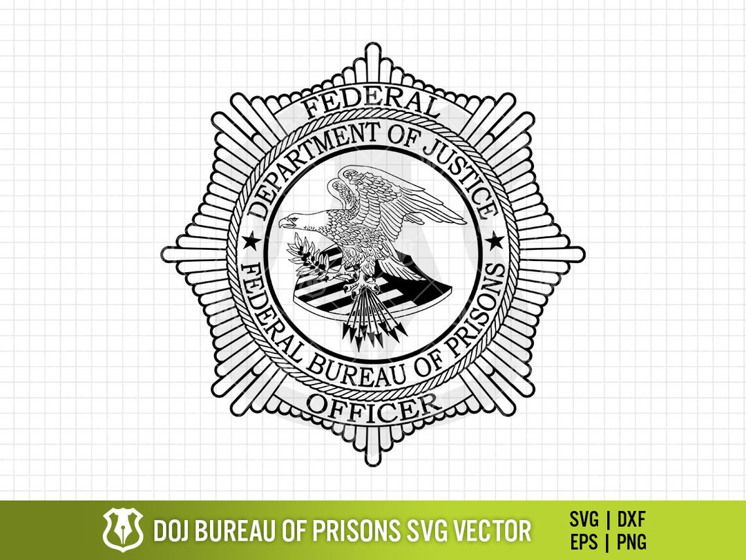 Department of Justice Federal Bureau of Prisons Badge, DOJ Federal ...