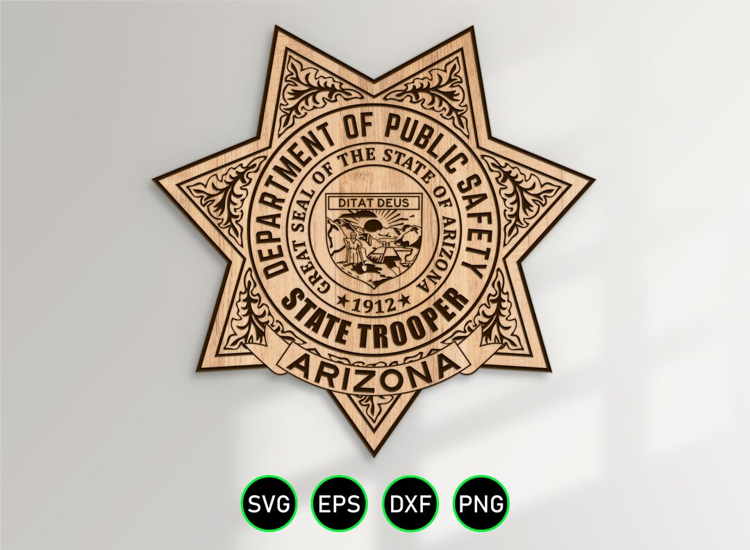 Arizona State Trooper Badge SVG, Public Safety Highway Patrol Police ...