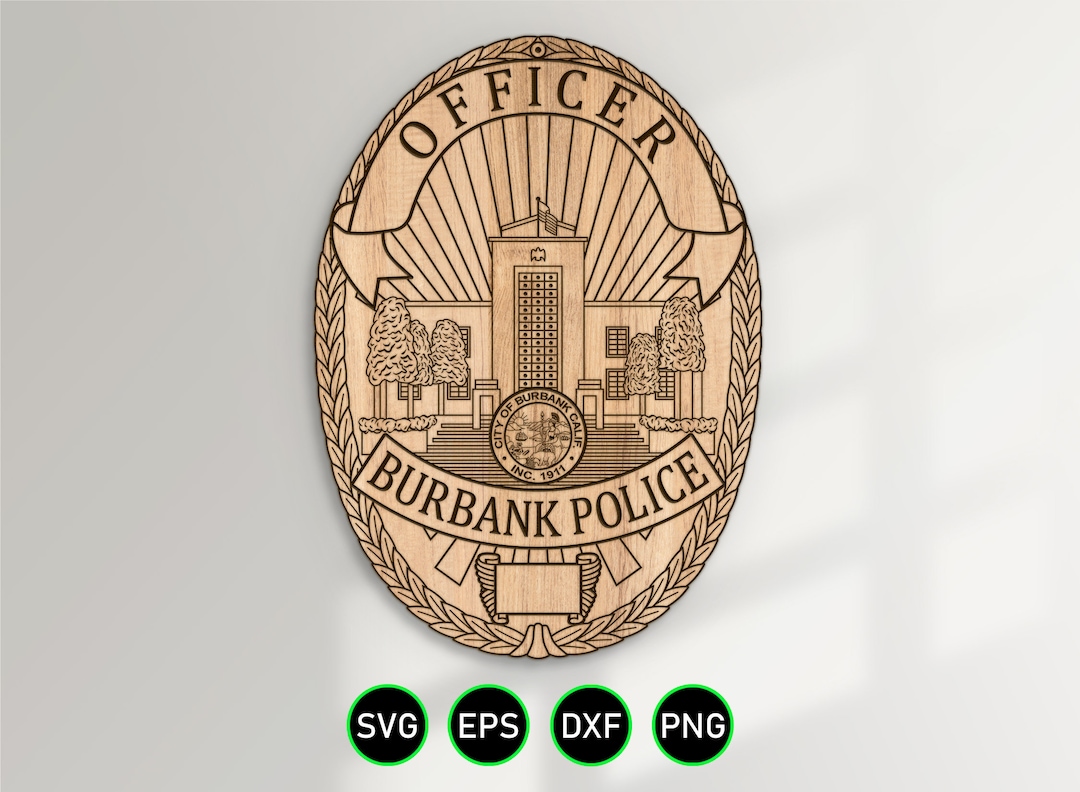 Burbank California Police Badge SVG, Police Department Officer Vector ...