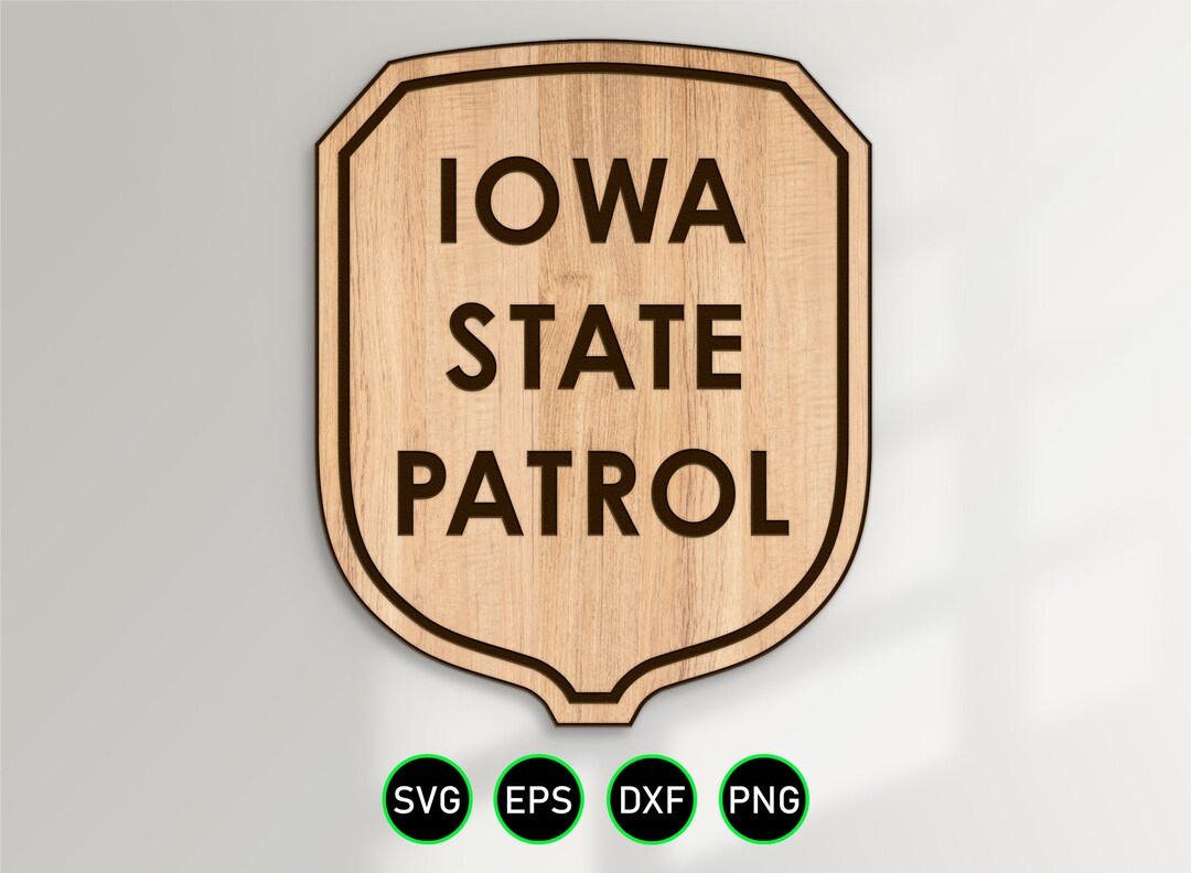 Iowa State Patrol Shield Svg Highway Patrol Trooper Emblem Vector