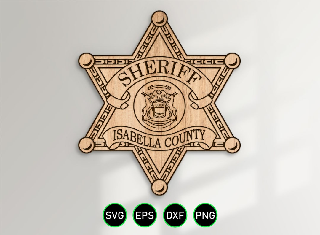 Isabella Michigan Sheriff Badge SVG, County Sheriff's Office Shield ...