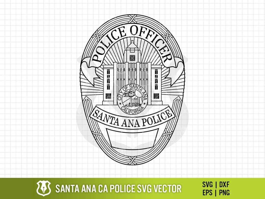 Santa Ana California Police Badge SVG, Police Department Officer Vector ...