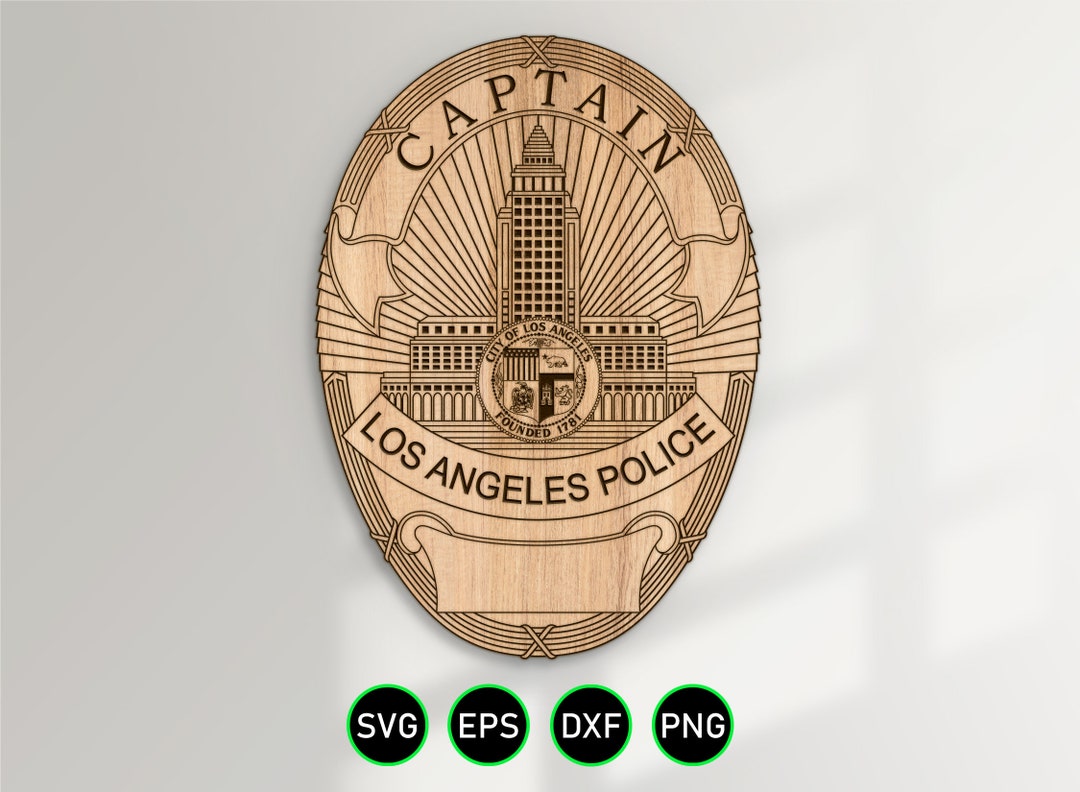 LAPD Captain Badge SVG, Los Angeles California Police Department Vector ...